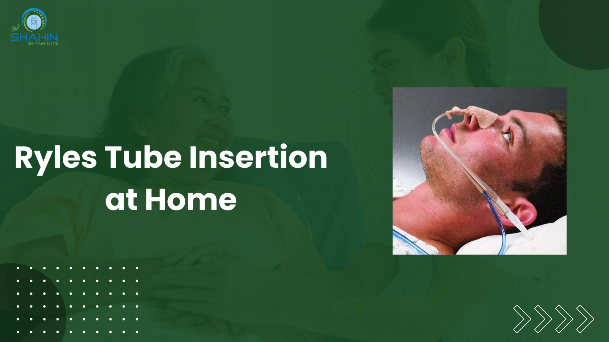 Nurse for Ryles Tube Insertion at Home